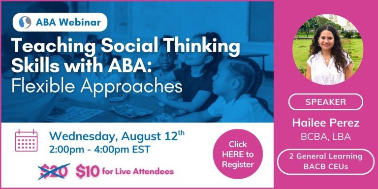 Teaching Social Thinking Skills with ABA: Flexible Approaches ...